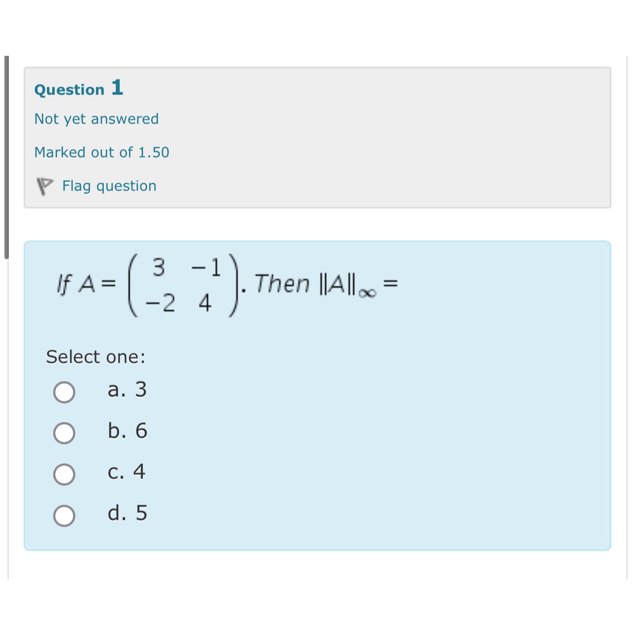 Solved Question 1Not yet answeredMarked out of 1.50Flag | Chegg.com