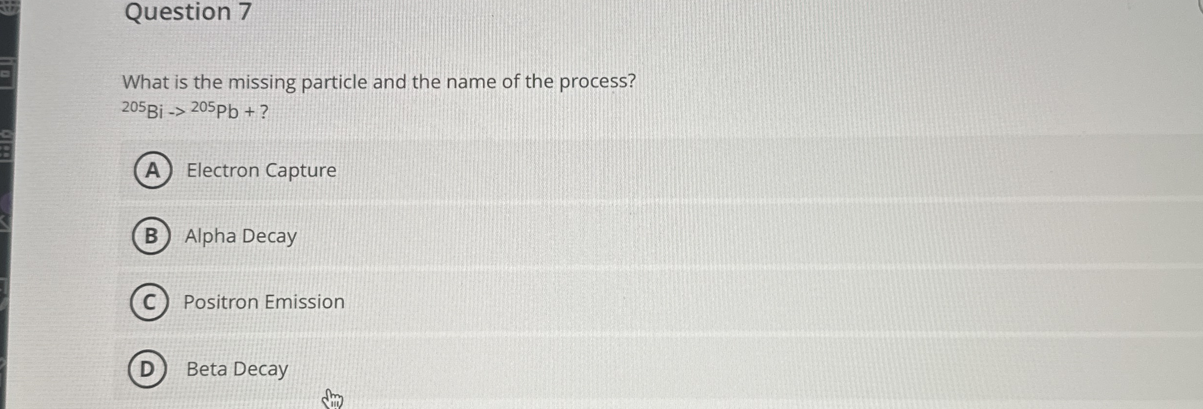 Solved Question 7What is the missing particle and the name | Chegg.com