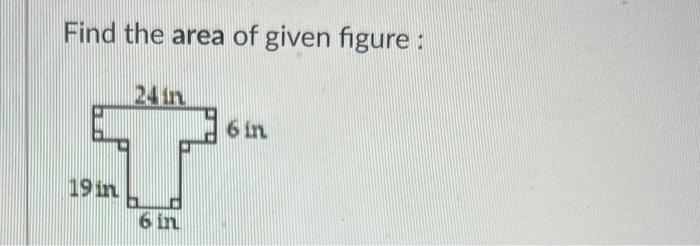 Solved Find the area of given figure: | Chegg.com