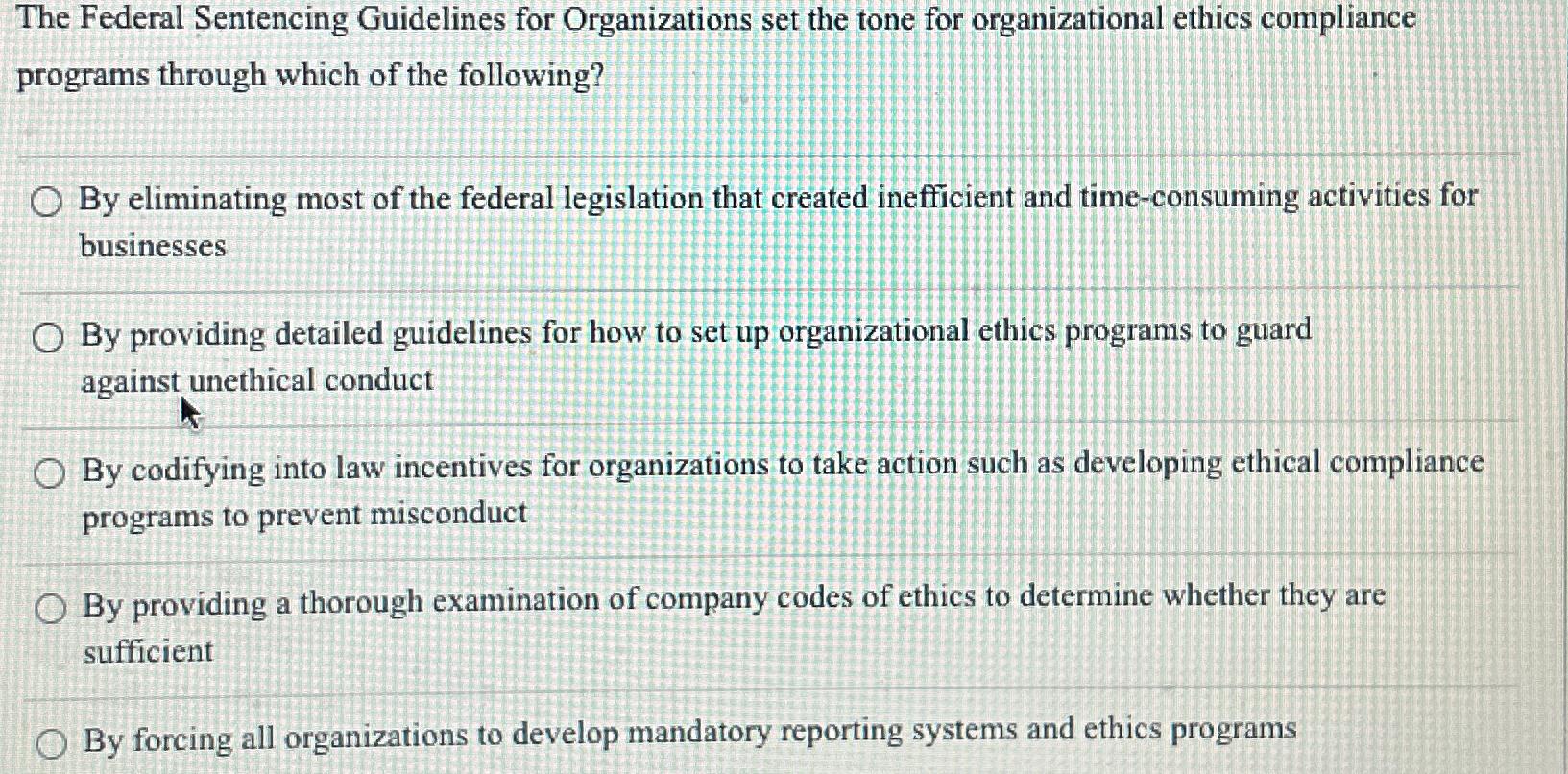 Solved The Federal Sentencing Guidelines for Organizations | Chegg.com