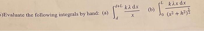 Solved Evaluate the following integrals by hand: (a) | Chegg.com