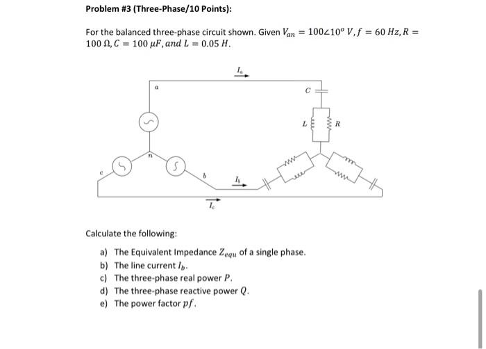 Solved For the balanced three-phase circuit shown. Given | Chegg.com