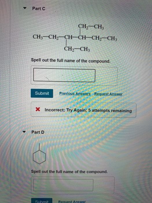 Solved Part C CH, CH3 CH3-CH2-CH-CH-CH2-CH3 CH2CH3 Spell out | Chegg.com