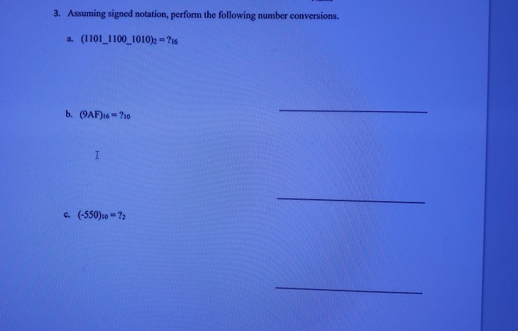Solved 3. Assuming signed notation, perform the following | Chegg.com