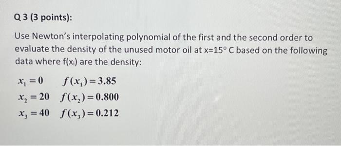 Solved Use Newton's interpolating polynomial of the first | Chegg.com