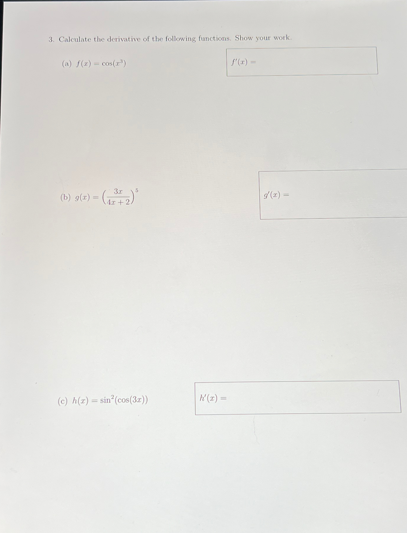 Solved Calculate the derivative of the following functions. | Chegg.com