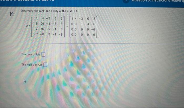 Solved Determine the rank and nullity of the matrix A | Chegg.com