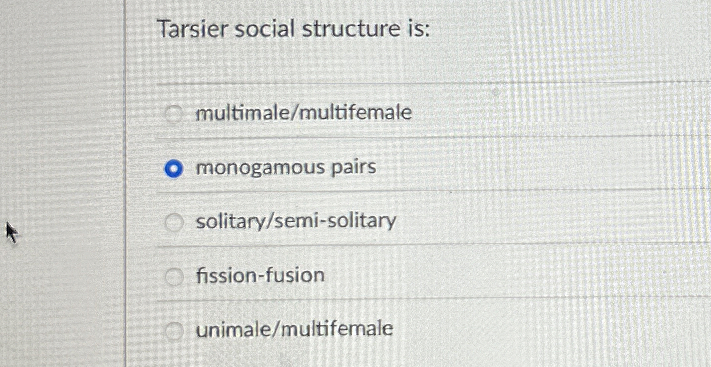 Solved Tarsier social structure | Chegg.com