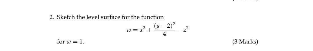 Solved 2. Sketch the level surface for the function (y – 2)2 | Chegg.com