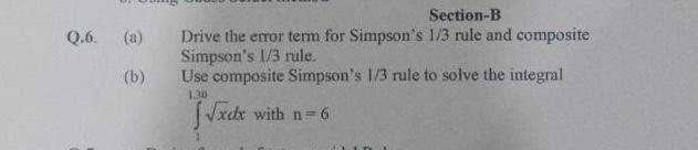 Solved Section-B 2.6. (a) Drive the error term for Simpson's | Chegg.com