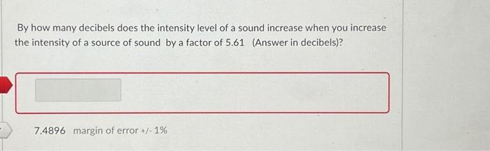 Solved By how many decibels does the intensity level of a | Chegg.com