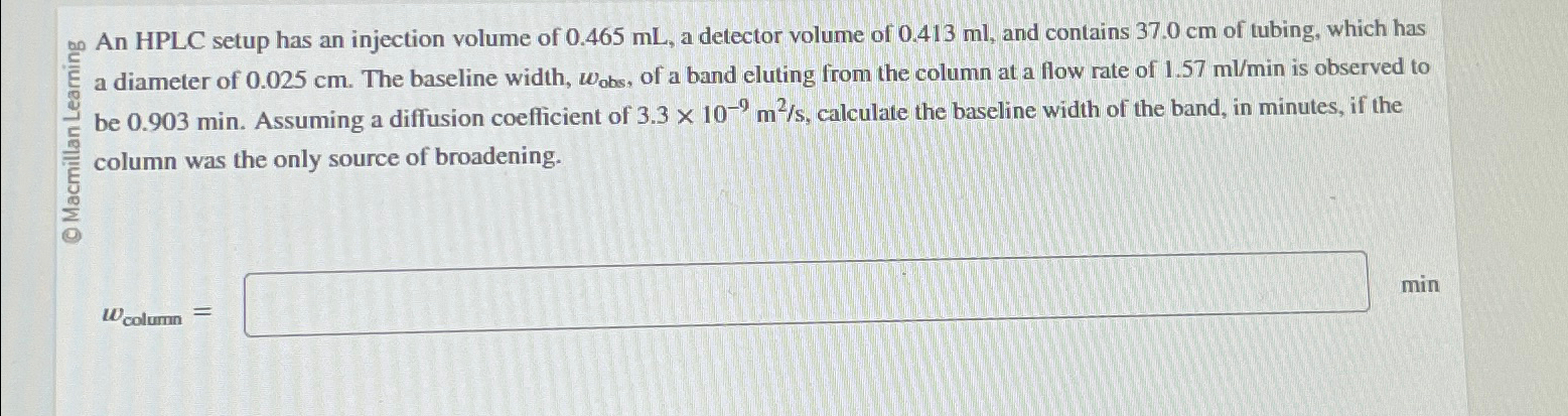Solved An HPLC setup has an injection volume of 0.465mL, ﻿a | Chegg.com