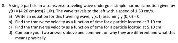 Solved 8. A single particle in a transverse traveling wave | Chegg.com