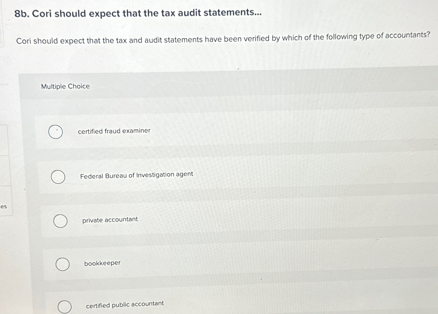 Solved 8b. ﻿Cori should expect that the tax audit | Chegg.com