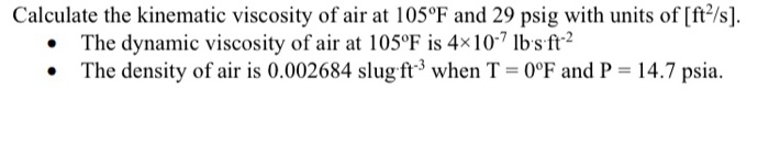 Solved Calculate the kinematic viscosity of air at 105°F and | Chegg.com