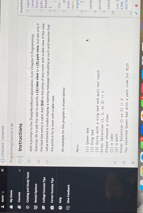 Solved Add a prompt to the ShadyRestRoom application, from | Chegg.com