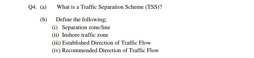 Solved Q4. (a) What is a Traffic Separation Scheme (TSS)? | Chegg.com