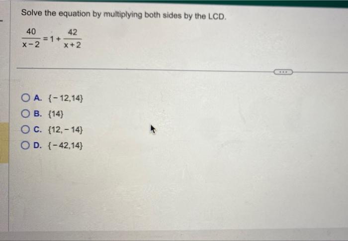 Solved Solve the equation by multiplying both sides by the | Chegg.com