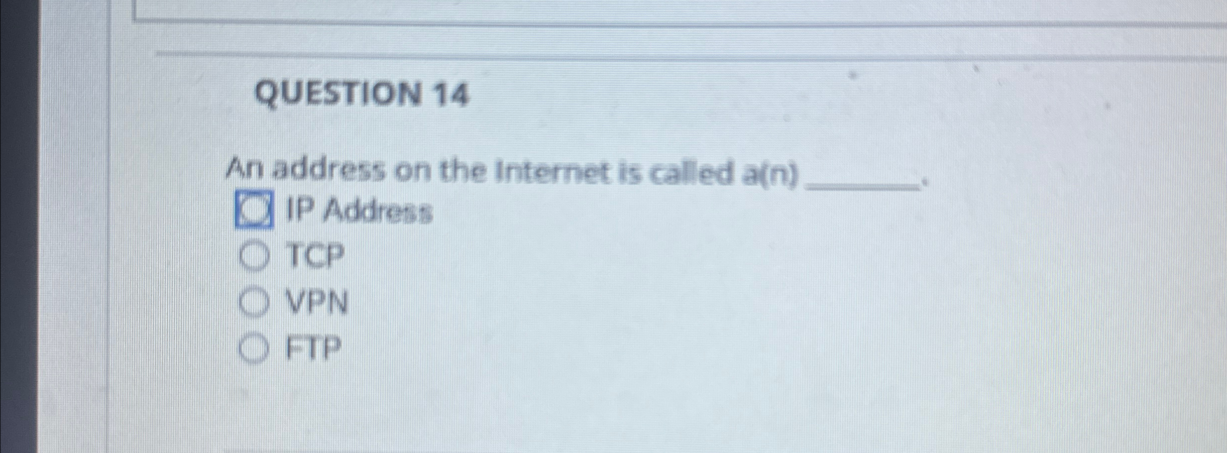 Solved QUESTION 14An address on the Internet is called | Chegg.com