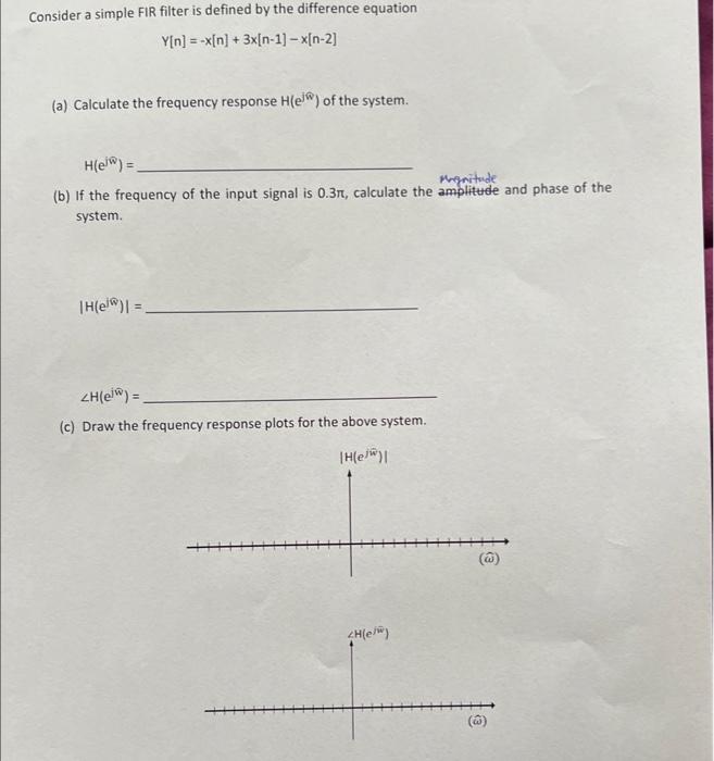 Solved Consider a simple FIR filter is defined by the | Chegg.com