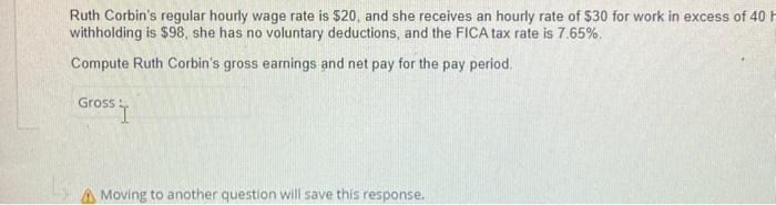 Solved Ruth Corbin's regular hourly wage rate is $20, and | Chegg.com
