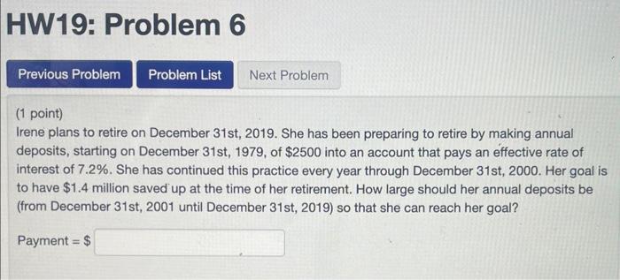 Solved (1 point) Irene plans to retire on December 31st, | Chegg.com