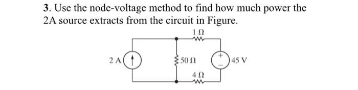 Solved 3. Use the node-voltage method to find how much power | Chegg.com