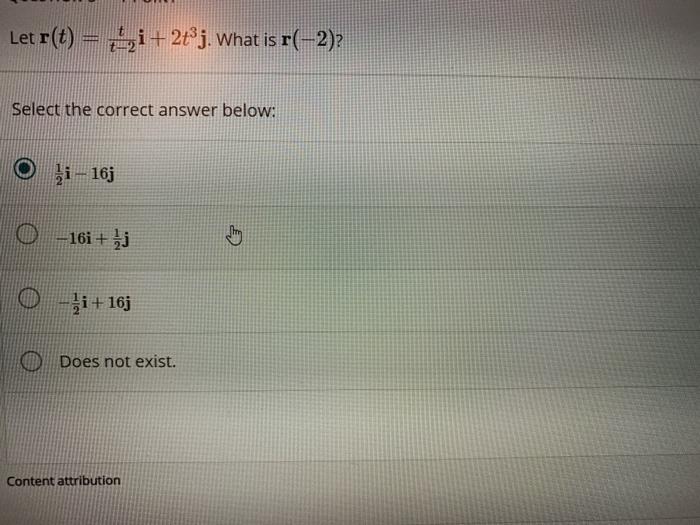 Solved Let r(t) = i+2+j. What is r(-2)? Select the correct | Chegg.com