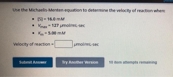 Solved Use the Michaelis-Menten equation to determine the | Chegg.com