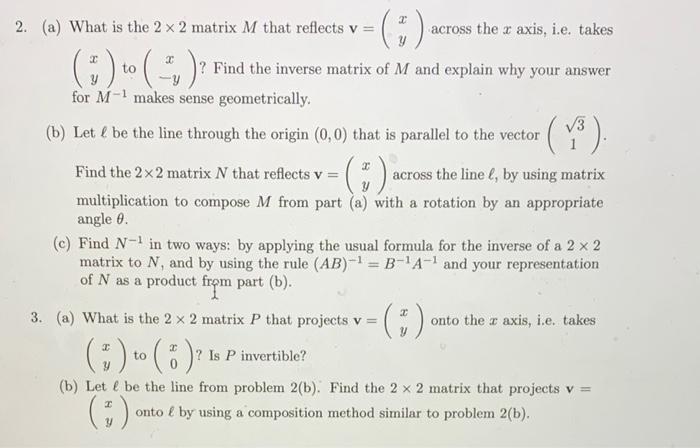 Solved (a) What is the 2×2 matrix M that reflects v=(xy) | Chegg.com