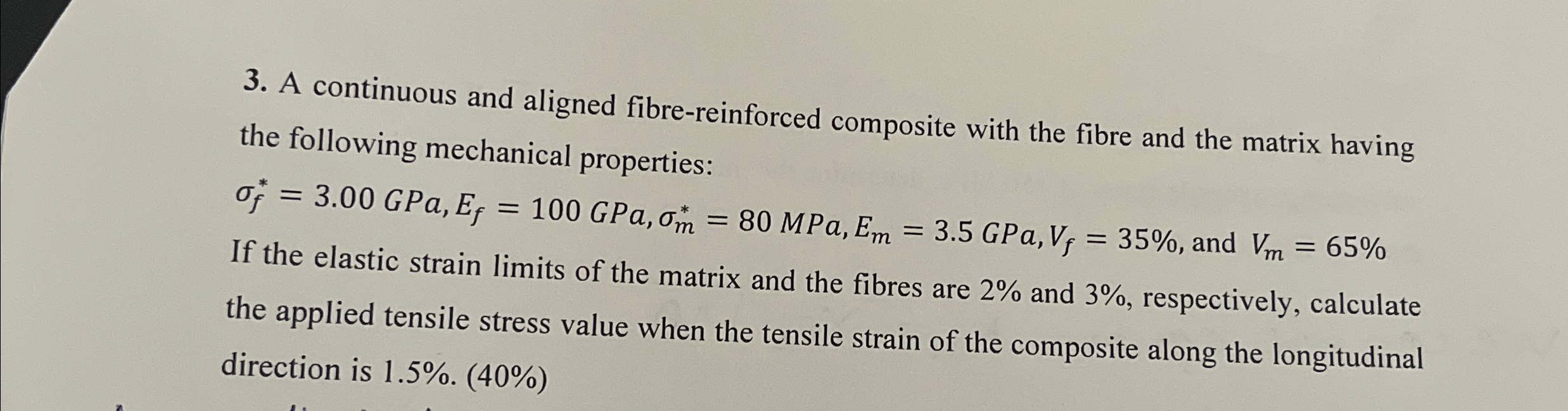 Solved A continuous and aligned fibre-reinforced composite | Chegg.com