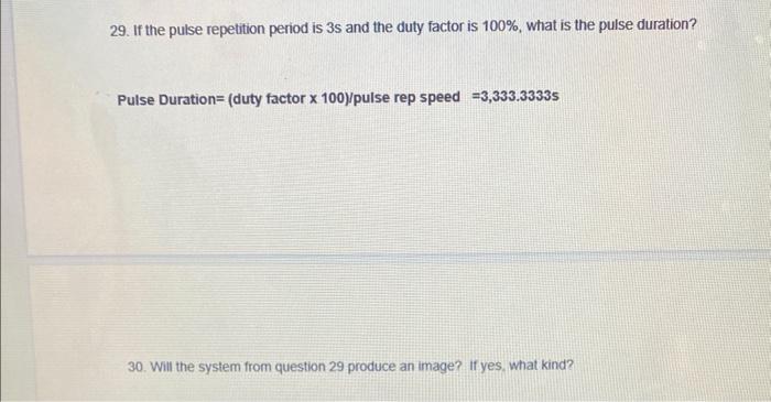 Solved 29. If the pulse repetition period is 3 s and the | Chegg.com