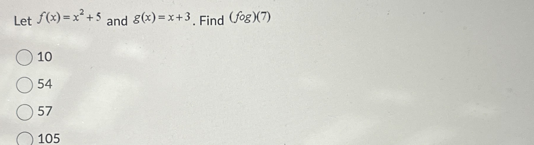 Solved Let F X X2 5 ﻿and G X X 3 ﻿find F G 7 105457105
