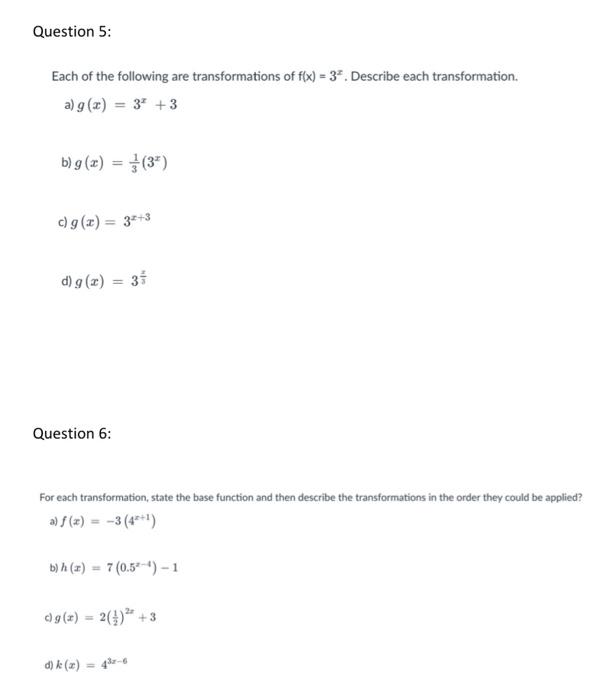 Solved Each of the following are transformations of f(x)=3x. | Chegg.com