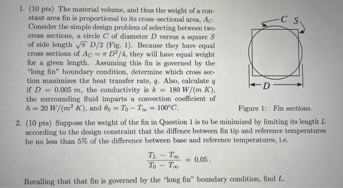 1. (10 pts) The material volume, and thus the weight | Chegg.com
