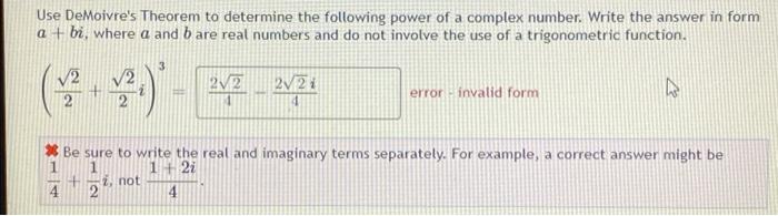 Solved Use DeMoivre's Theorem to determine the following | Chegg.com
