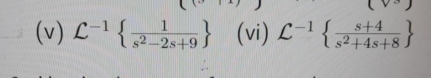 Solved Find ﻿L-1{1s2-2s+9} ﻿L-1{s+4s2+4s+8} | Chegg.com