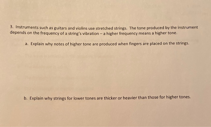 Solved 3. Instruments such as guitars and violins use | Chegg.com