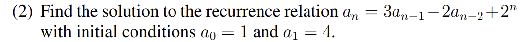 Solved (2) ﻿Find the solution to the recurrence relation | Chegg.com