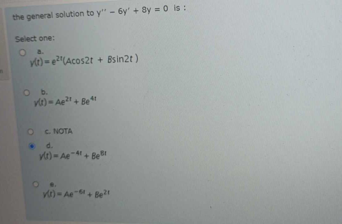 Solved the general solution to y''-6y'+8y=0 ﻿is :Select | Chegg.com
