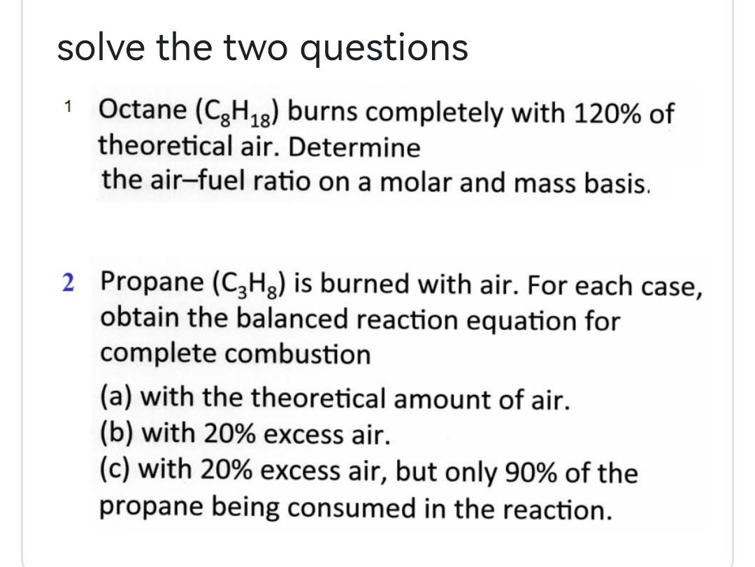 Solved solve the two questions 1 Octane (C8H18) burns | Chegg.com