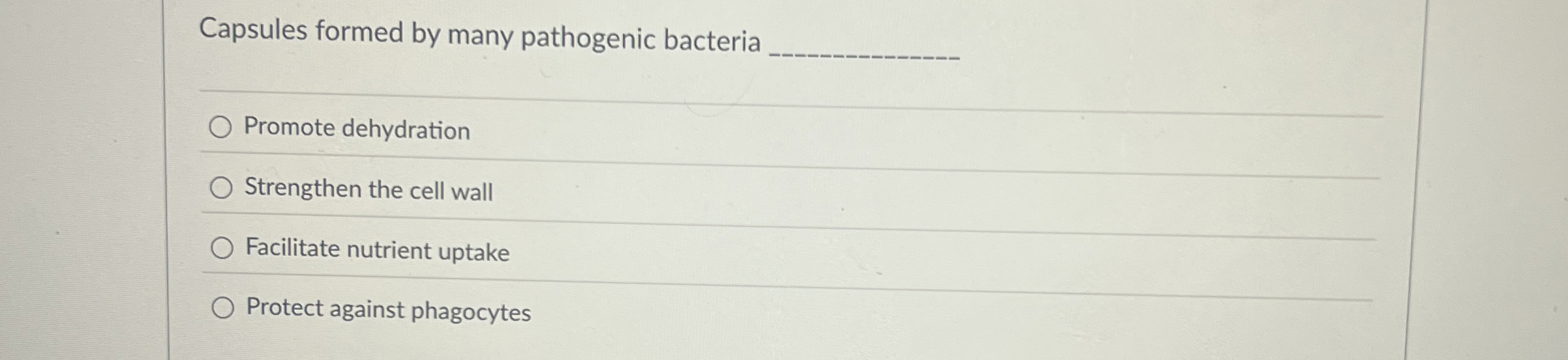 Solved Capsules formed by many pathogenic bacteria Promote | Chegg.com