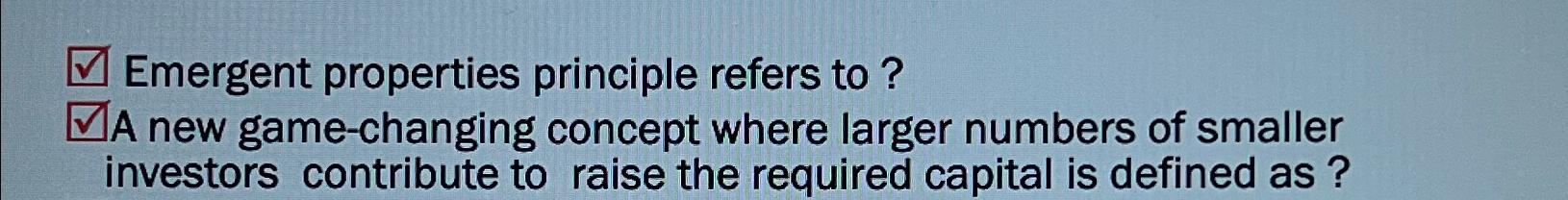 Solved Emergent properties principle refers to? ﻿A new | Chegg.com