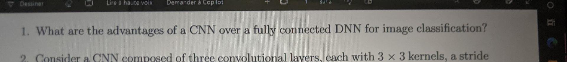 Solved What are the advantages of a CNN over a fully | Chegg.com