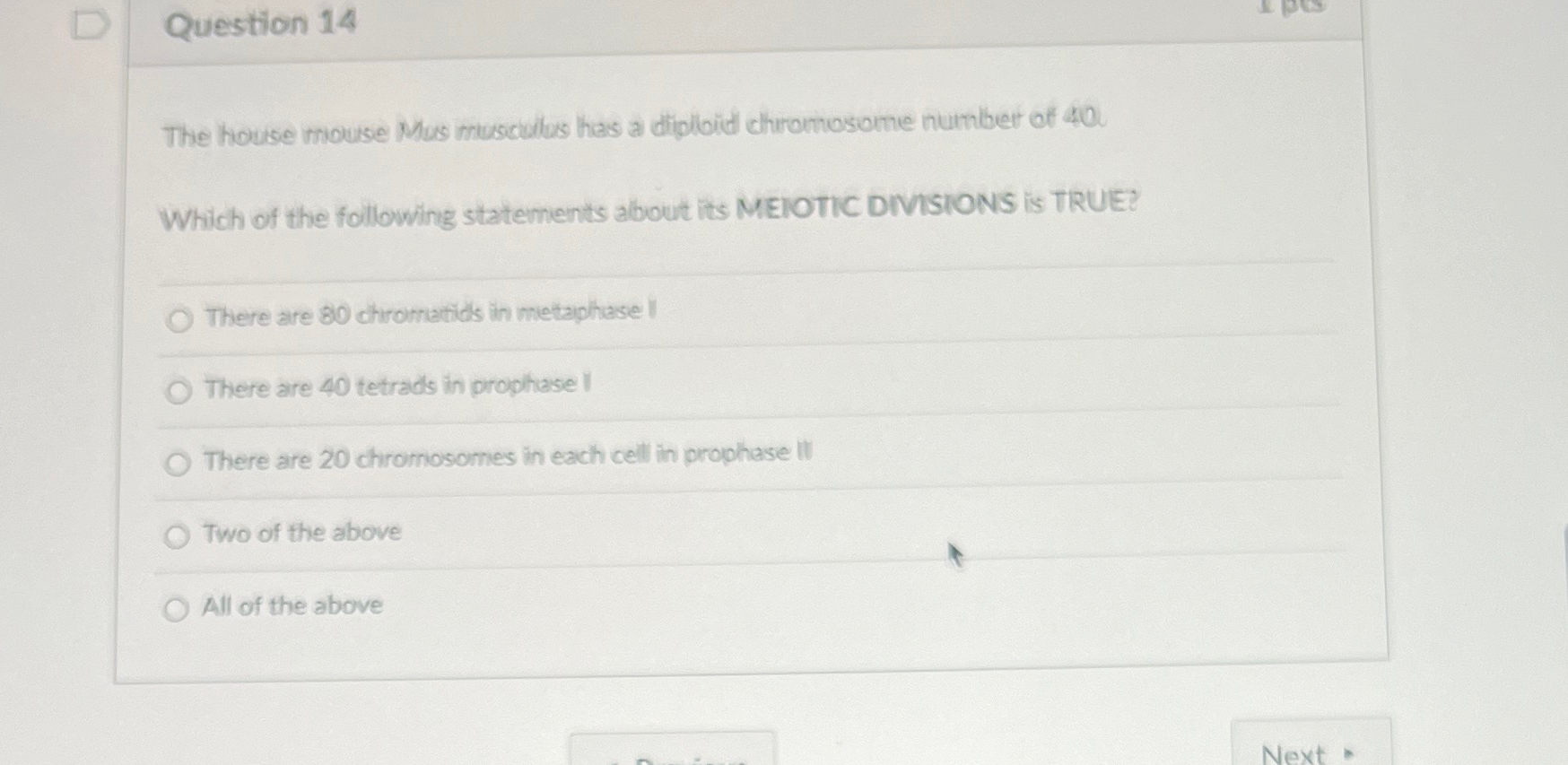 Solved Question 14The house mouse Mus musculas has a dipibid | Chegg.com