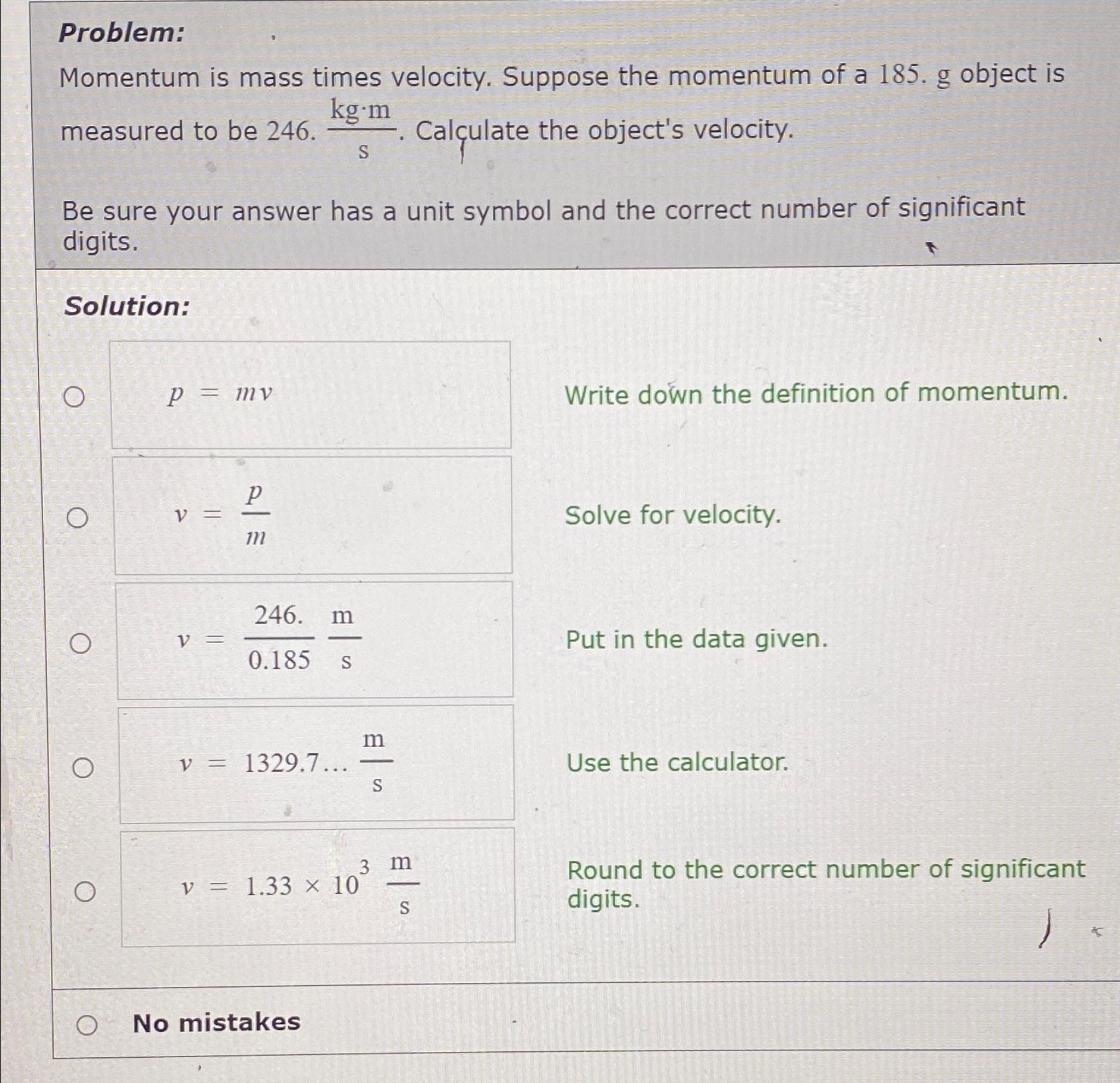 Solved Problem:Momentum is mass times velocity. Suppose the | Chegg.com