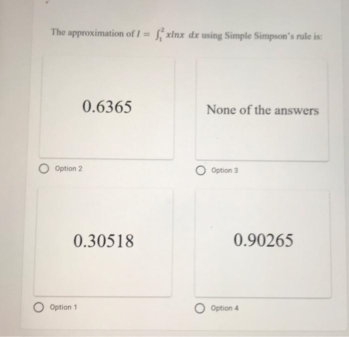 Solved The approximation of 1 = xlnx dx using Simple | Chegg.com