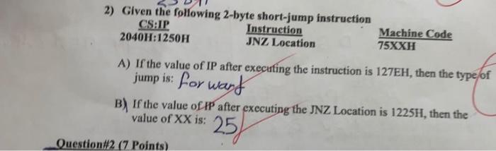 Solved 2) Given the following 2-byte short-jump instruction | Chegg.com