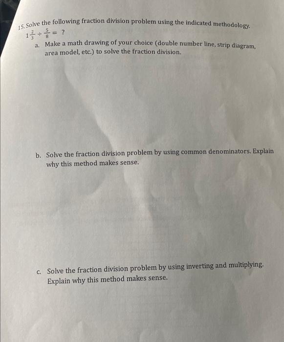Solved 15. Solve the following fraction division problem | Chegg.com