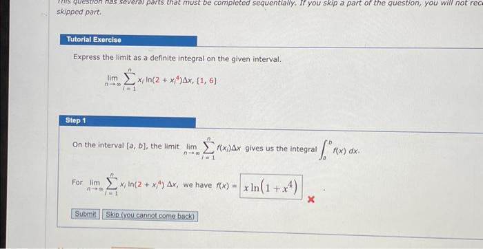 Solved skipped part. Tutorlal Exercise Express the limit as | Chegg.com